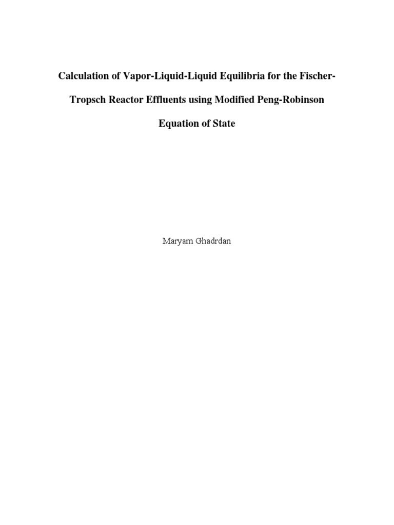 Calculation of Vapor-Liquid-Liquid Equilibria For The Fischer-Tropsch Reactor Effluents Using ...