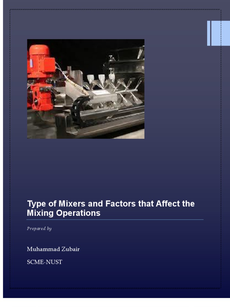 Type of Mixers and The Factors That Effects The Mixing | PDF ...
