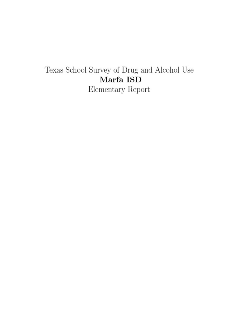 Texas School Survey of Drug and Alcohol Use Marfa ISD Elementary Report ...