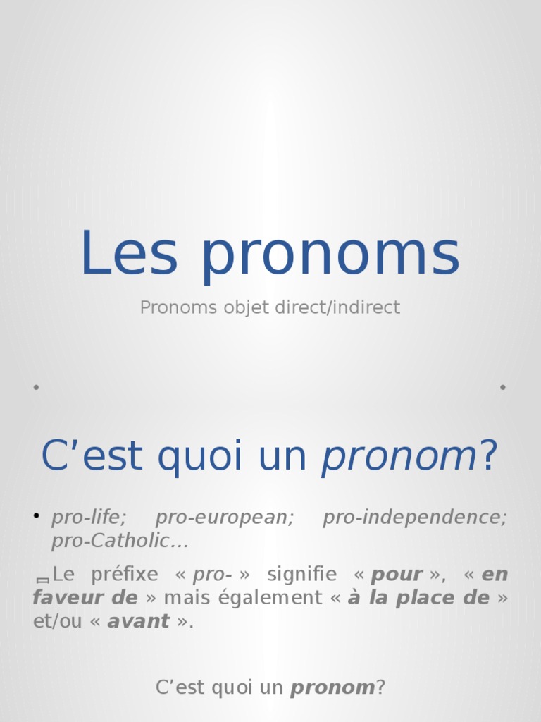 Les Pronoms Objet Direct Et Indirect, y Et En | Sujet (Grammaire) | Pronom