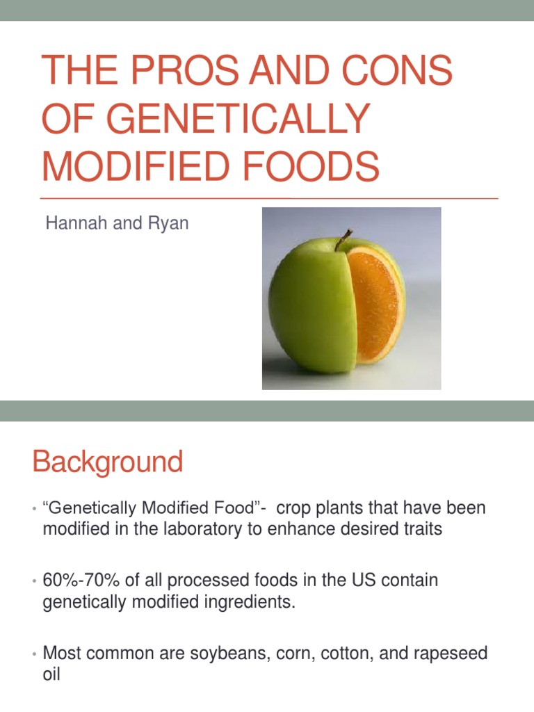 The Pros and Cons of Genetically Modified Foods | PDF | Genetically ...