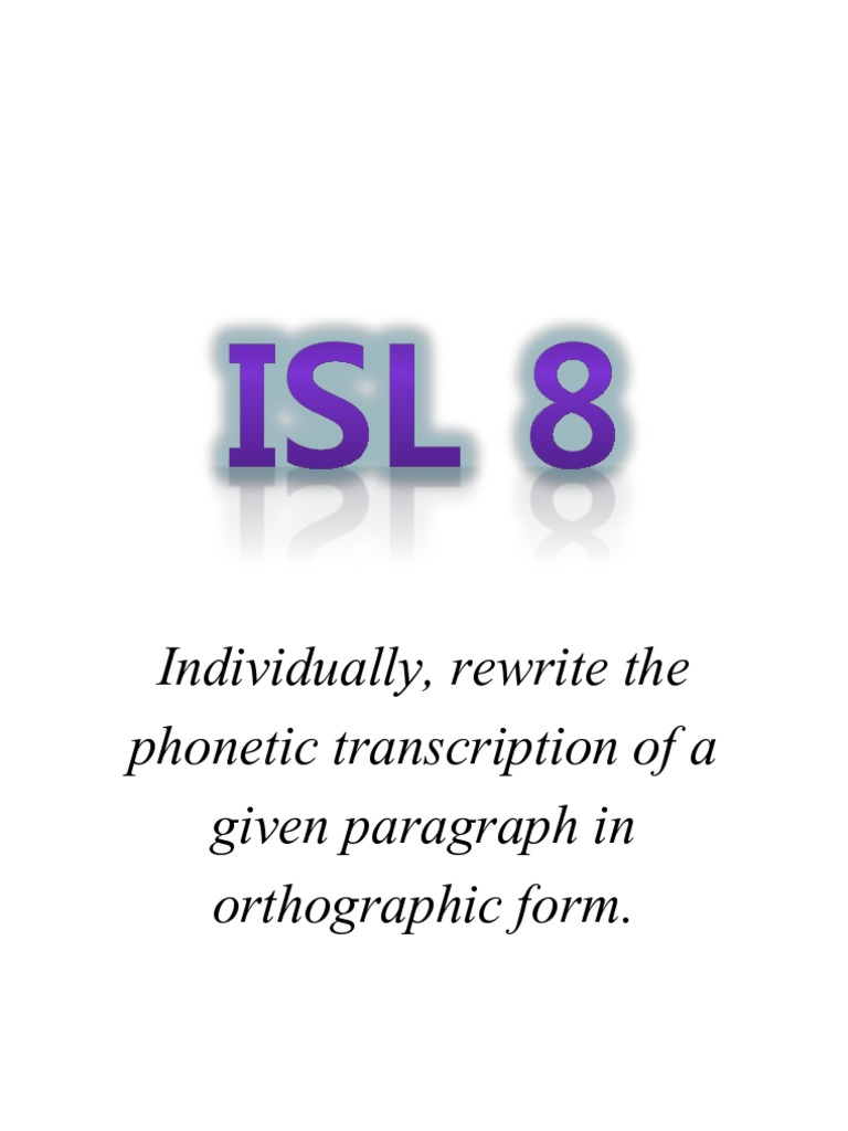 Individually, Rewrite The Phonetic Transcription of A Given Paragraph ...