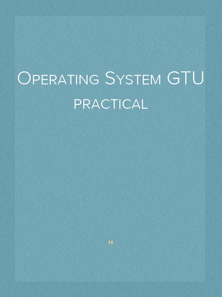 GTU OS Practical Shell Scripts Guide | PDF | Filename | Command Line Interface