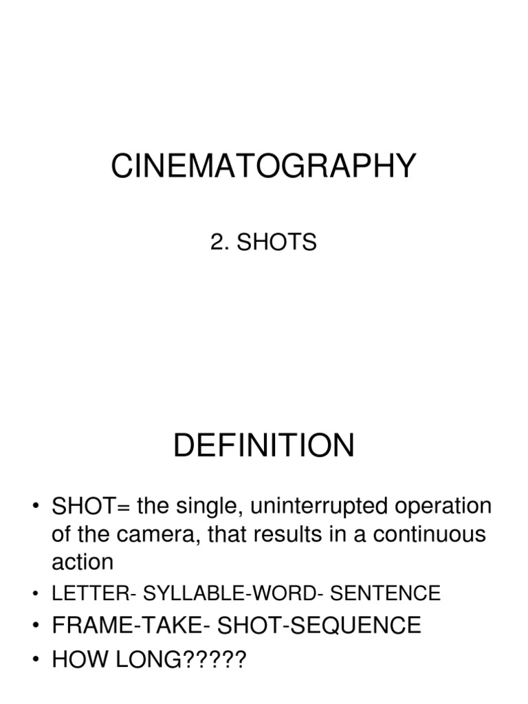 Understanding Shot Types in Cinematography | PDF