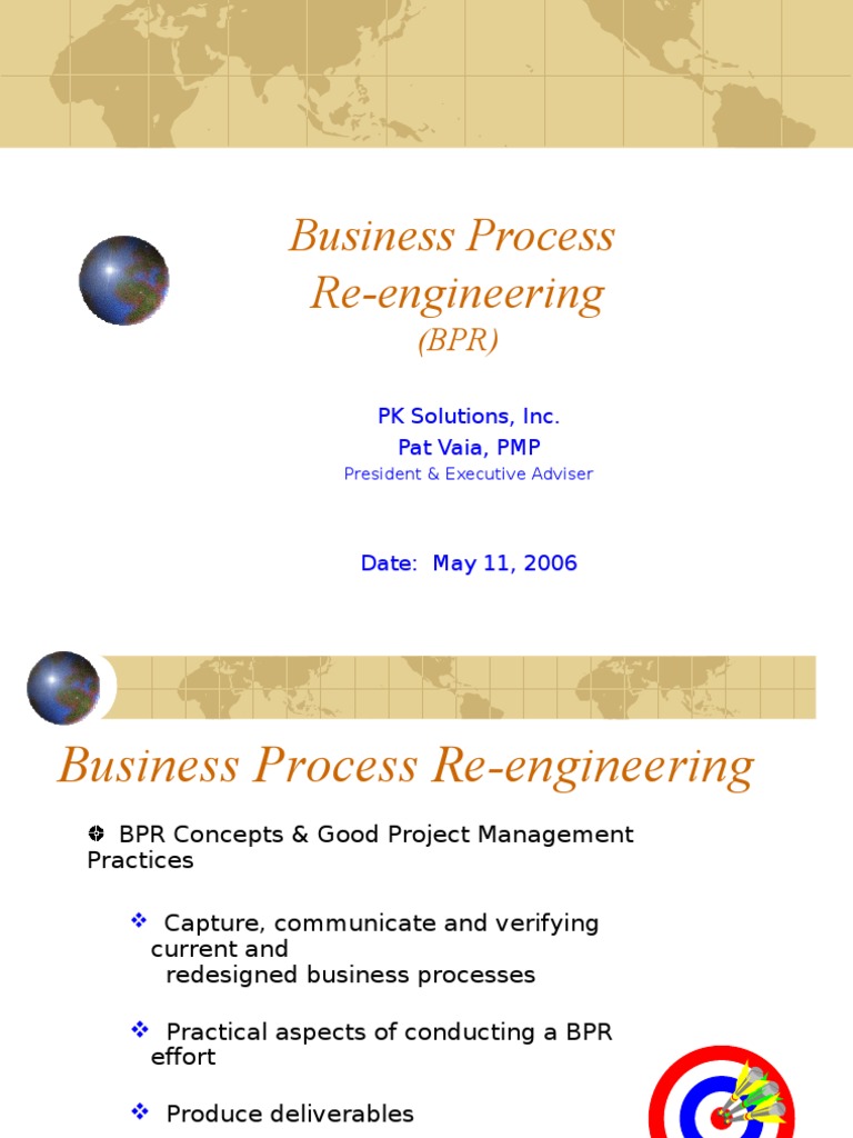 Business Process Re-Engineering: PK Solutions, Inc. Pat Vaia, PMP ...