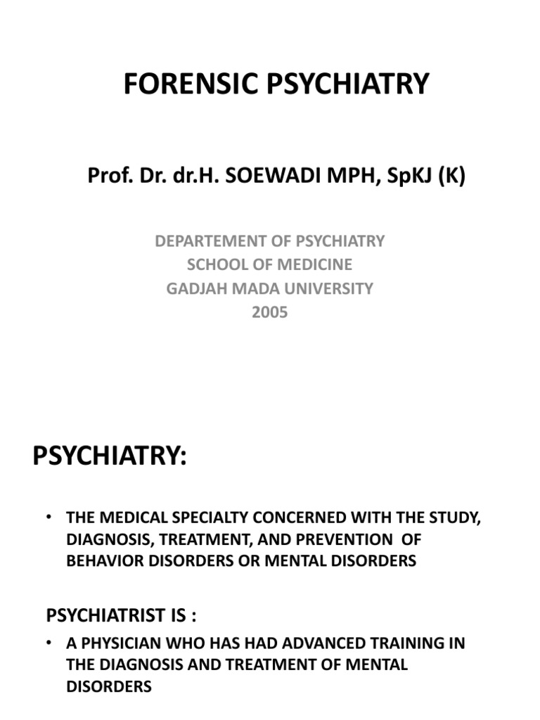 Forensic Psychiatry - Prof. Soewadi | PDF | Insanity Defense | Forensic ...