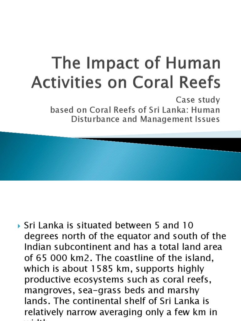 The Impact of Human Activities On Coral Reefs | PDF | Coral Reef | Coast