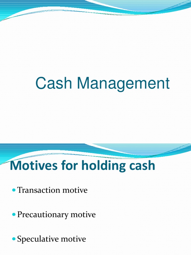 Cash Management | PDF | Financial Transaction | Float (Money Supply)