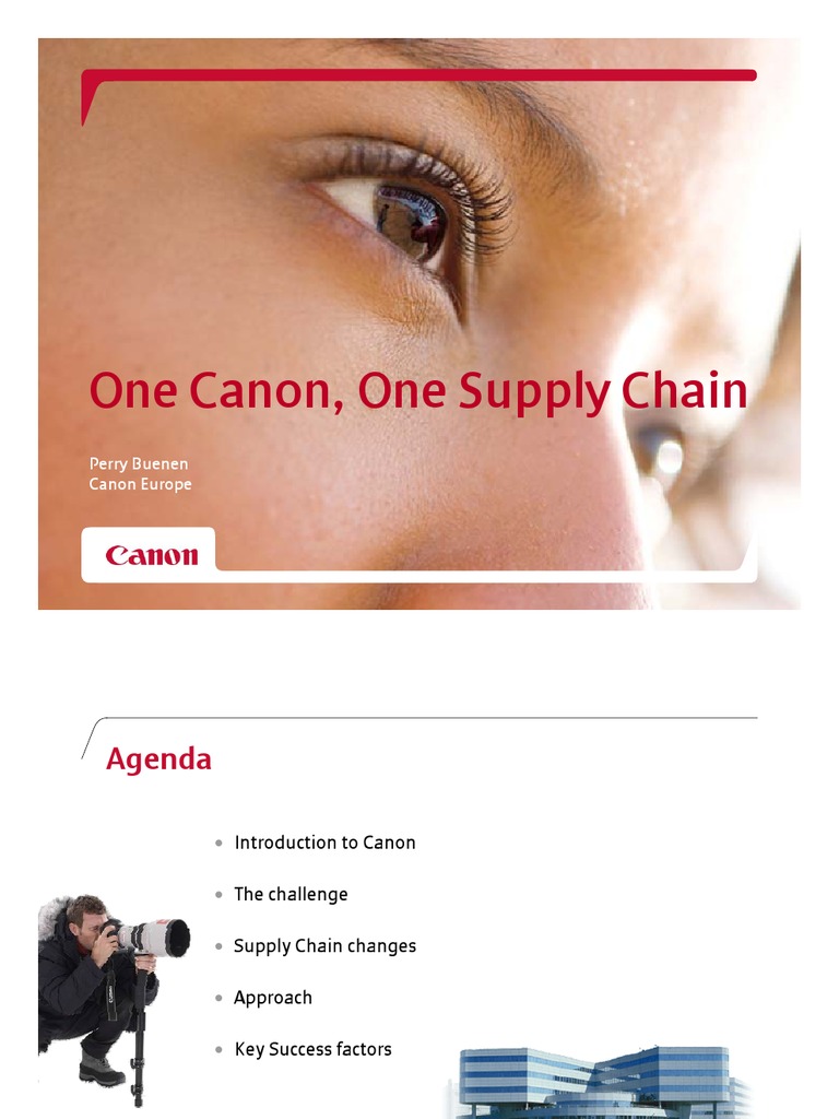One Canon, One Supply Chain: Optimizing Canon's Global Logistics ...
