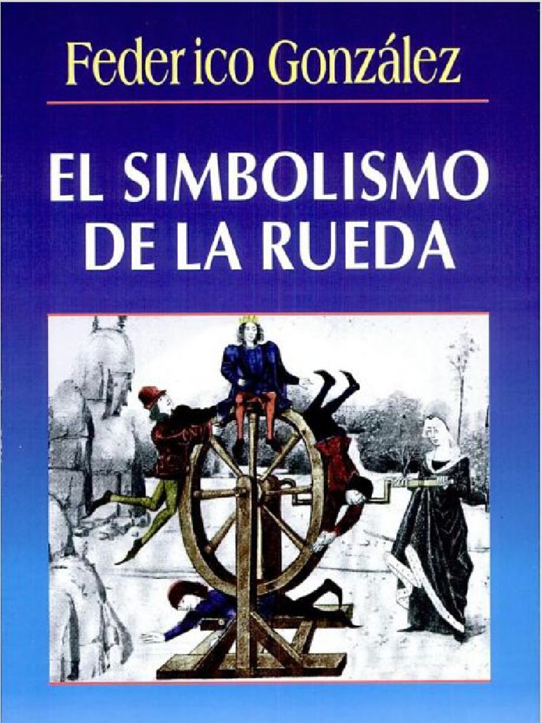 El Simbolismo de La Rueda Gonzalez Federico | PDF | Los símbolos ...