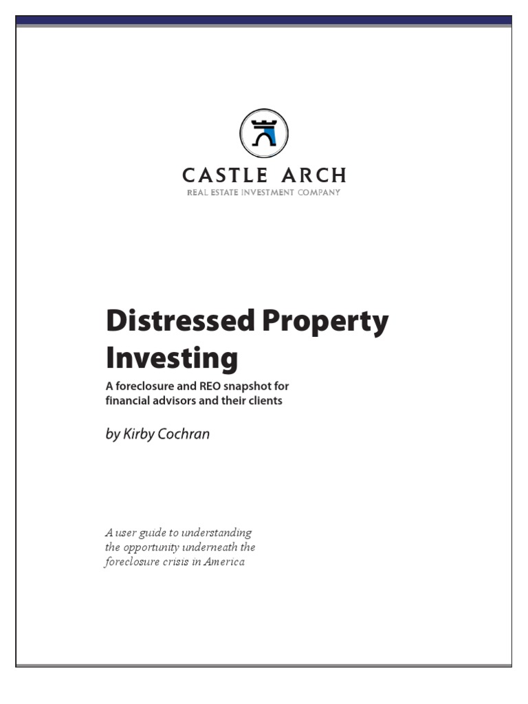 Distressed Property Investing: A Foreclosure and REO Tutorial For New ...