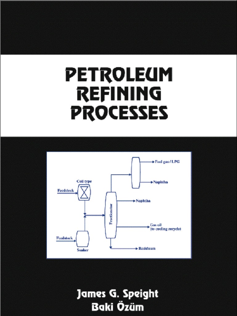 Petroleum Refining Processes | PDF | Petroleum | Nature