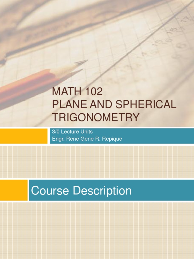 Math 102 Plane And Spherical Trigonometry Pdf Teaching Methods