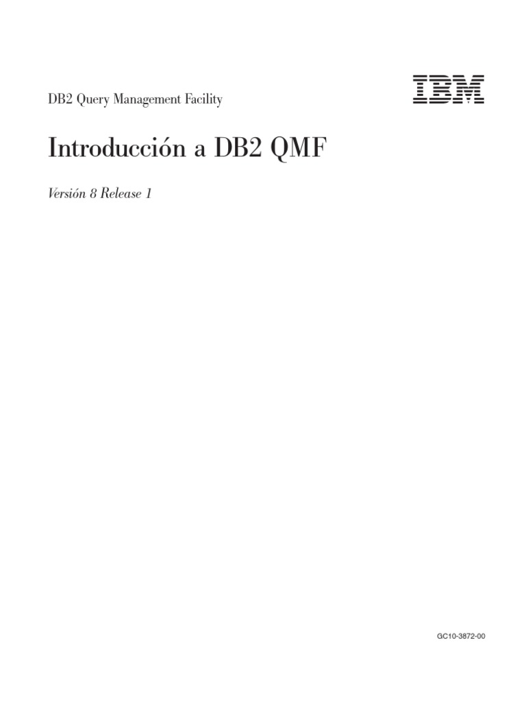 DB2 - Introducción A DB2 QMF v.8 Rel.1 (gc103872) | PDF | SQL | Bases ...