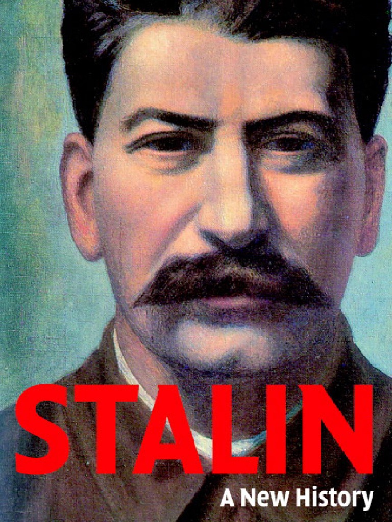 Stalin. A New History | PDF | Joseph Stalin | Communist Party Of The ...