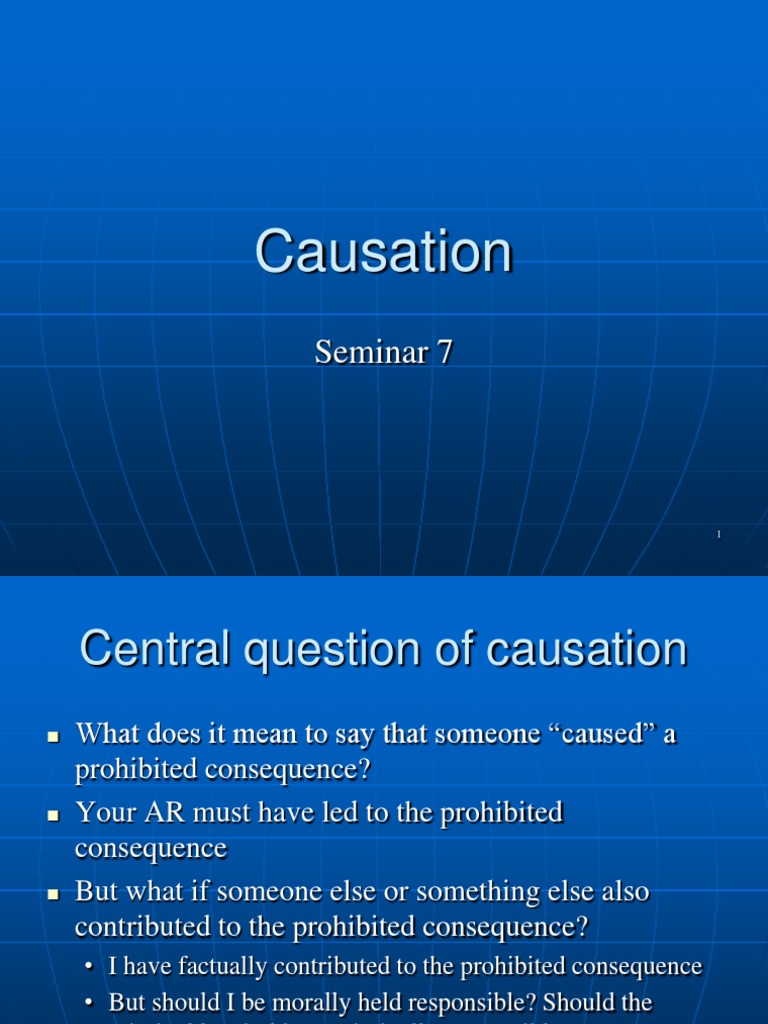 Seminar 7 Causation | Causation (Law) | Criminal Justice
