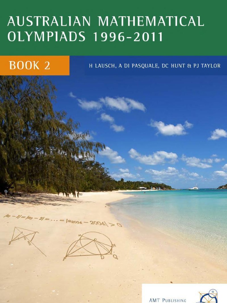 Australian Mathematical Olympiads 1996 2011 Book 2 | PDF