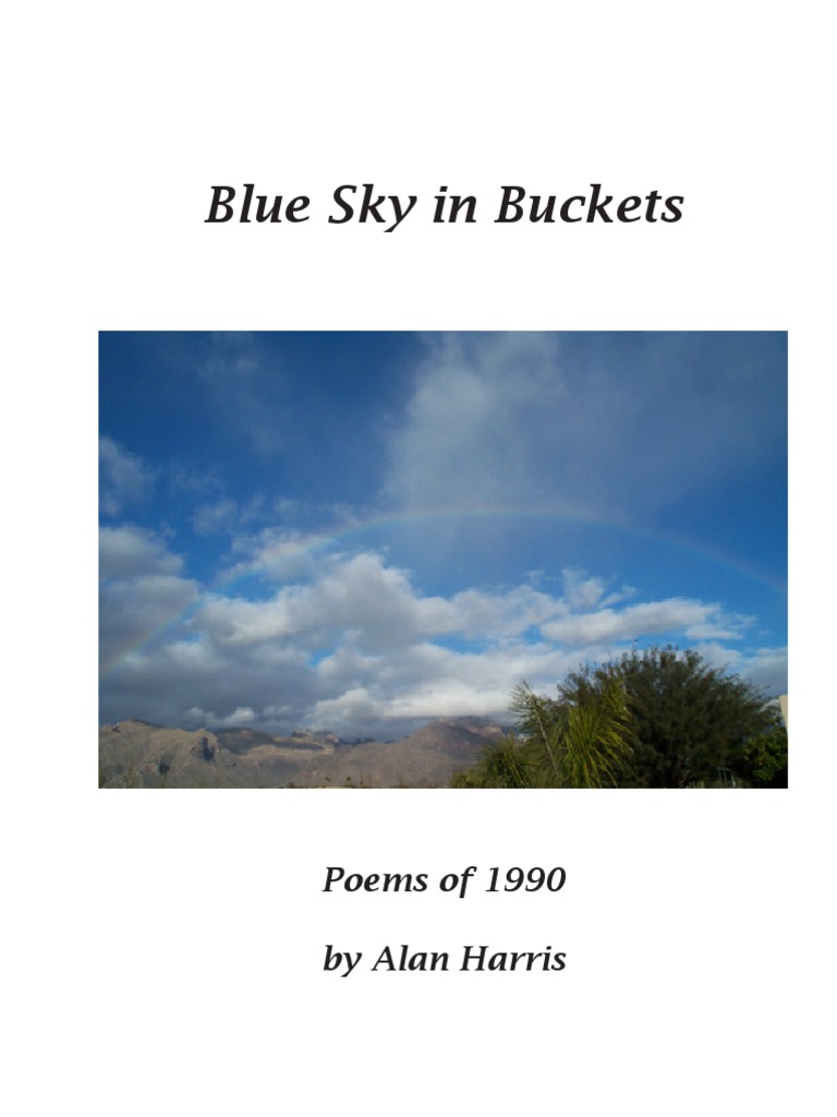 Blue Sky in Buckets: Poems of 1990 by Alan Harris | PDF | Poetry | Nature