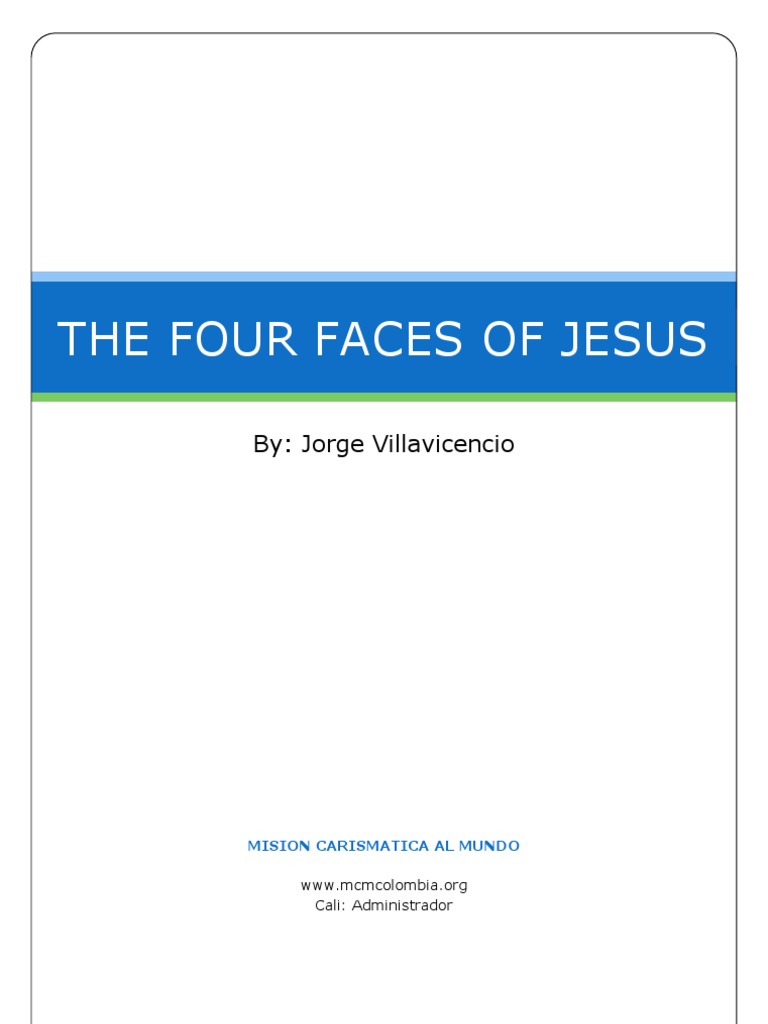 23 - The Four Faces of Jesus | PDF | Gospels | Jesus