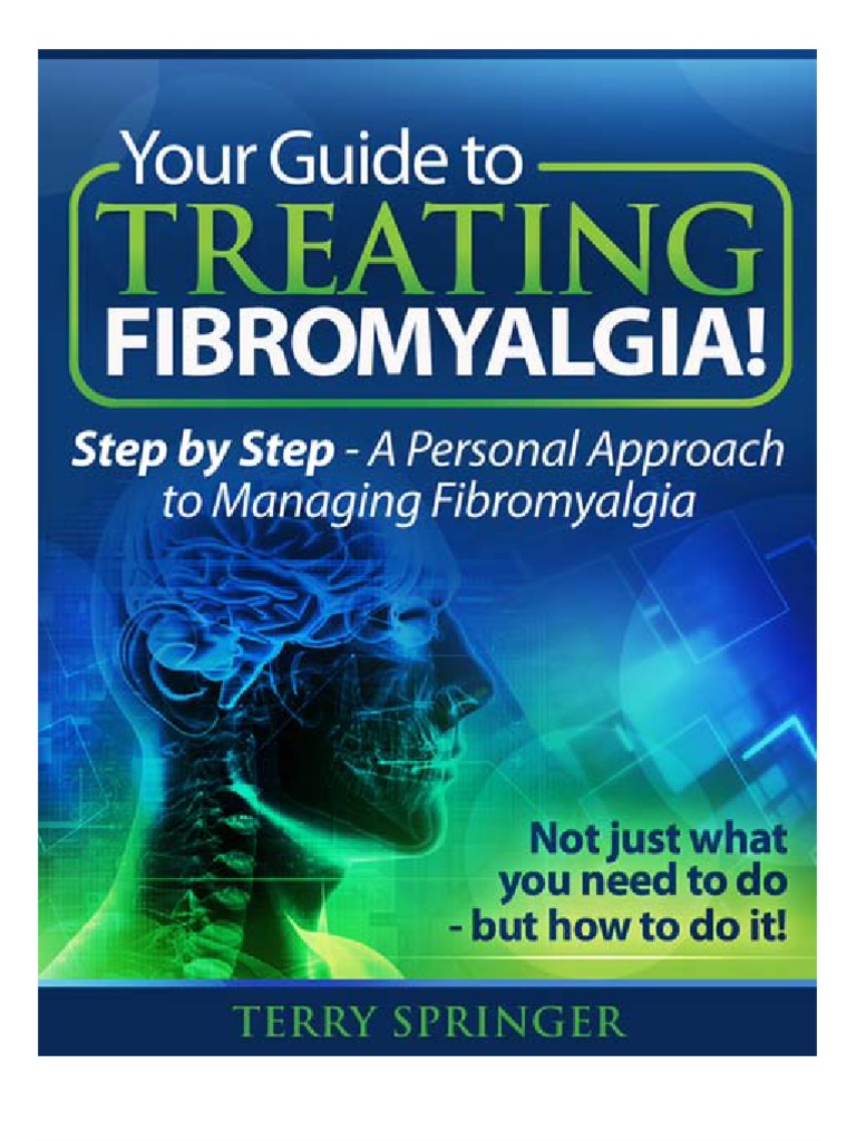Your Guide To Treating Fibromyalgia | PDF
