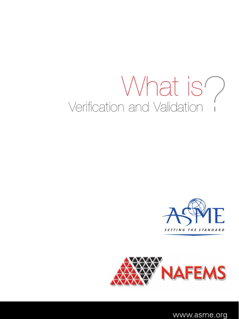 Asme And Nafems 2004 What Is Verification And Validation Sc Download Free Pdf Conceptual