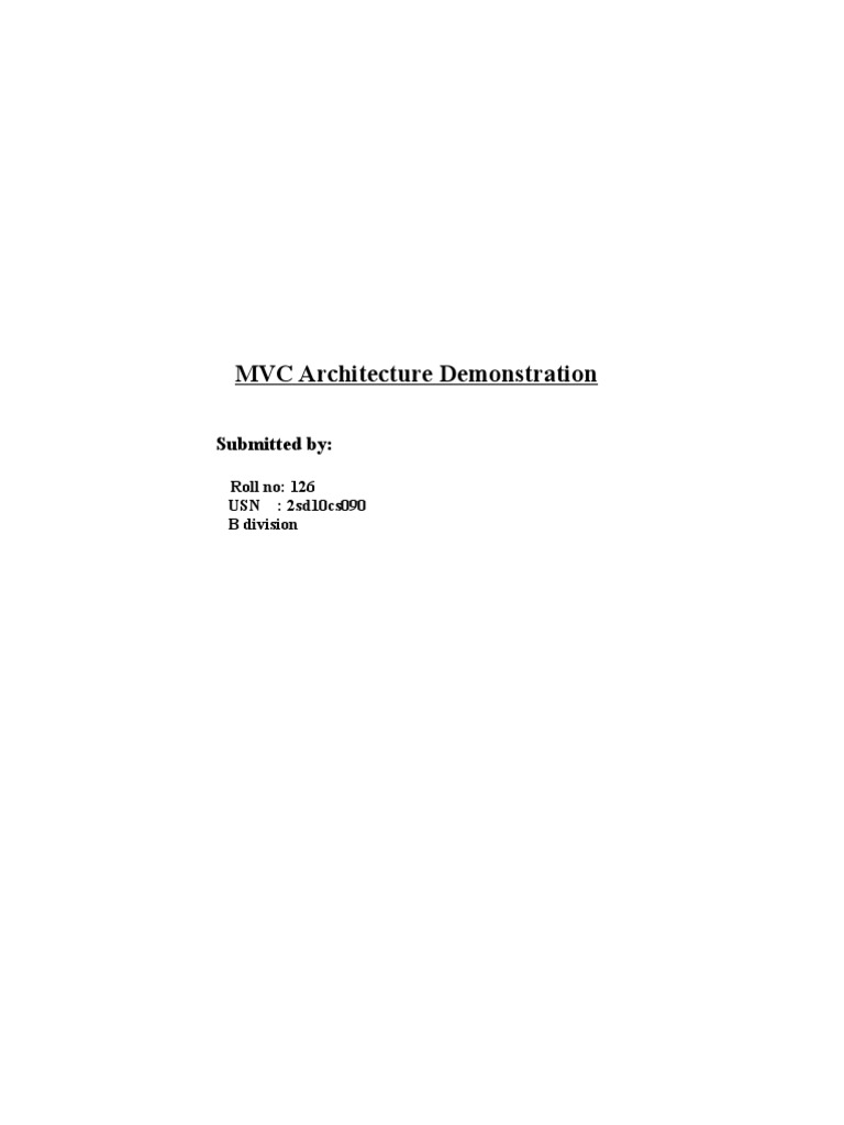 MVC Architecture Demonstration: Submitted by | PDF | Model–View ...