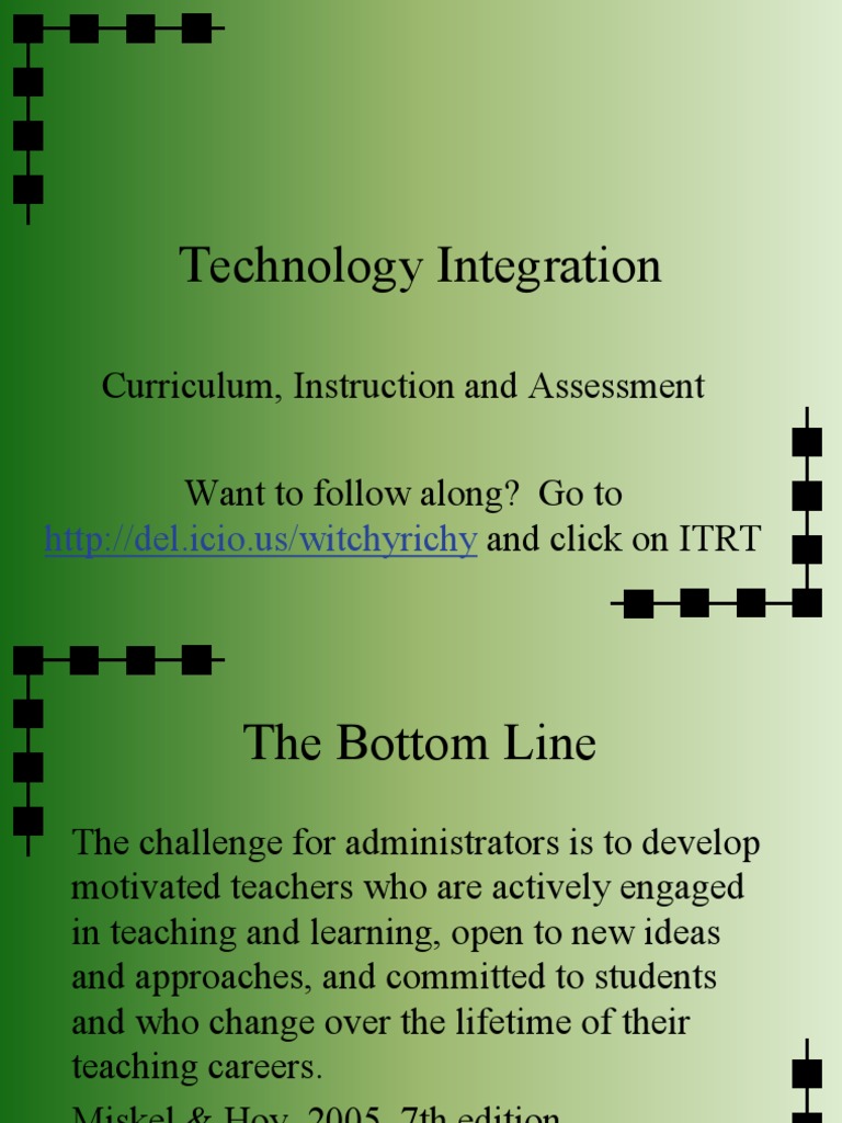 Technology Integration: Curriculum, Instruction and Assessment Want To ...