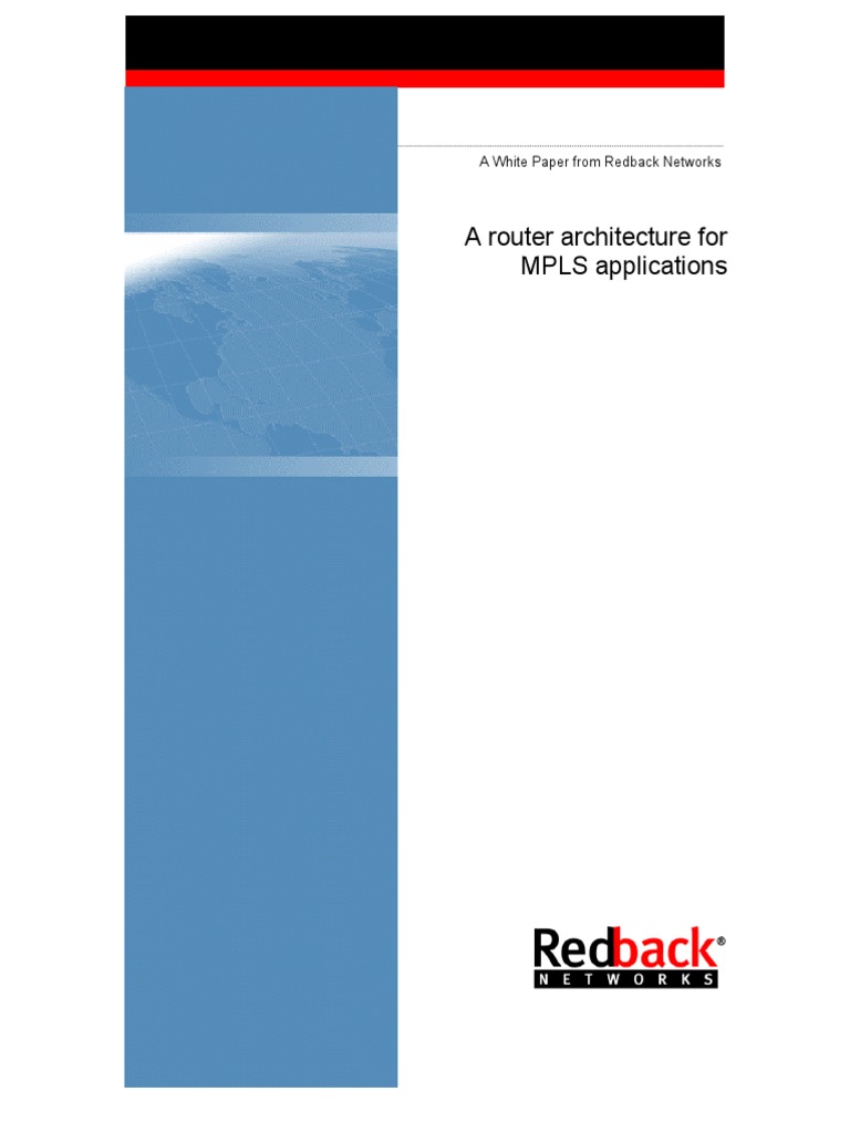 A Router Architecture For MPLS Applications: A White Paper From Redback ...