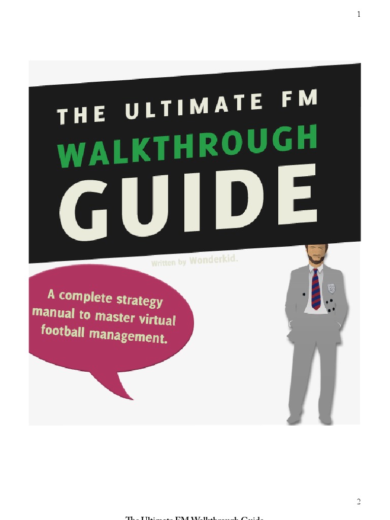 The Ultimate FM Walkthrough Guide | PDF | Strategy Guide | Premier League