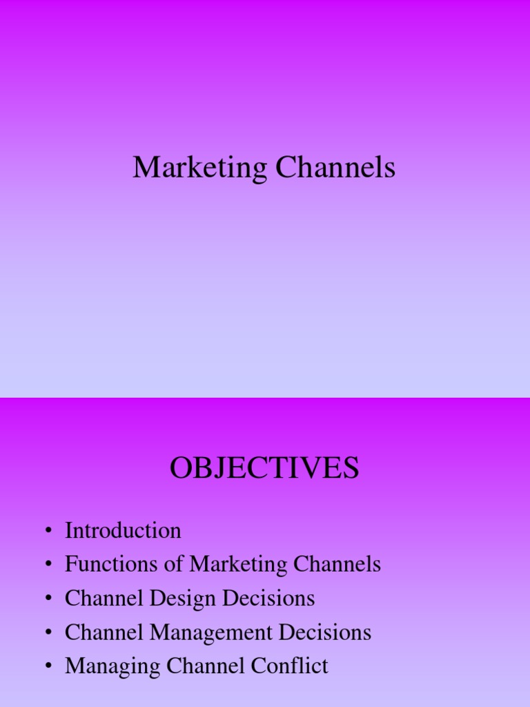 Understanding Marketing Channels and Management | PDF | Distribution ...