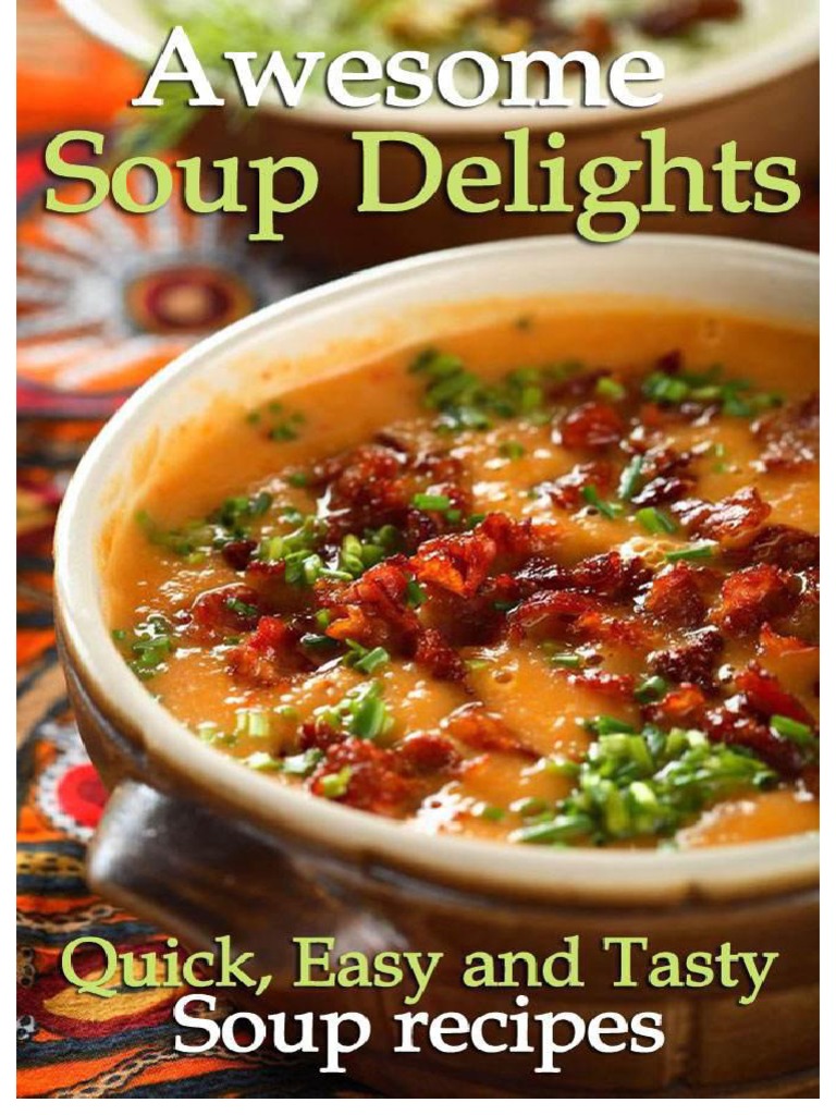 Awesome Soup Delights | PDF | Indian Cuisine | Chicken Soup