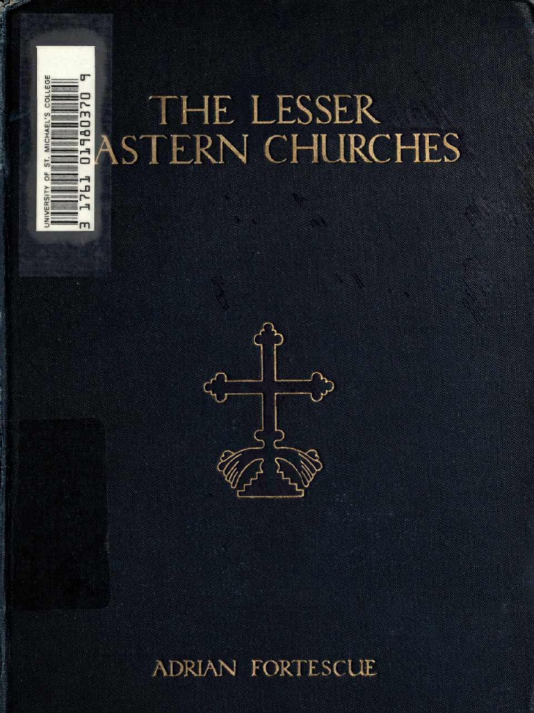 Fr. Adrian Fortescue - The Lesser Eastern Churches | Download Free PDF ...