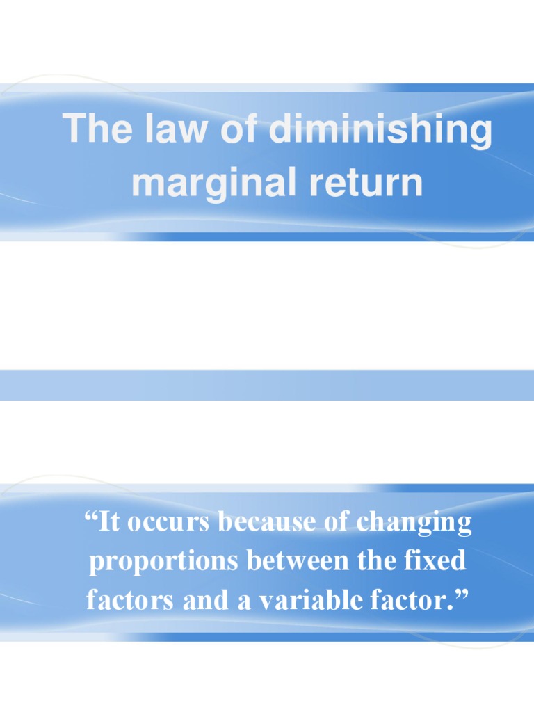 The Law of Diminishing Marginal Return | PDF | Industries | Economic ...