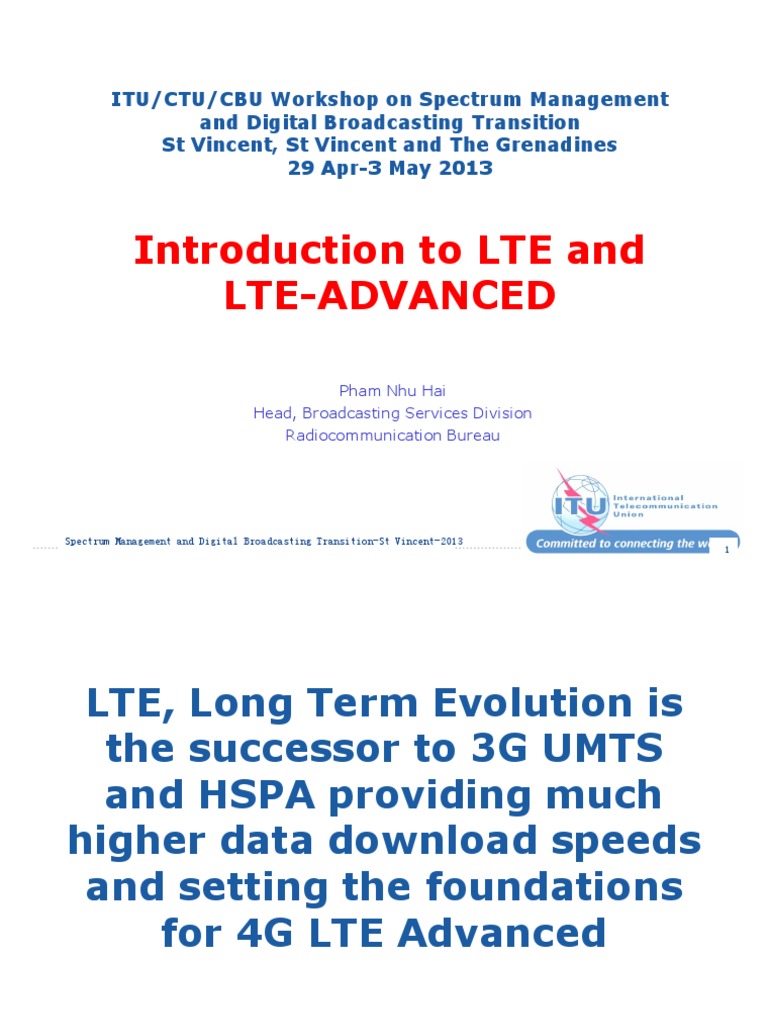 Introduction to LTE, LTE-Advanced and LTE Broadcast for Spectrum ...