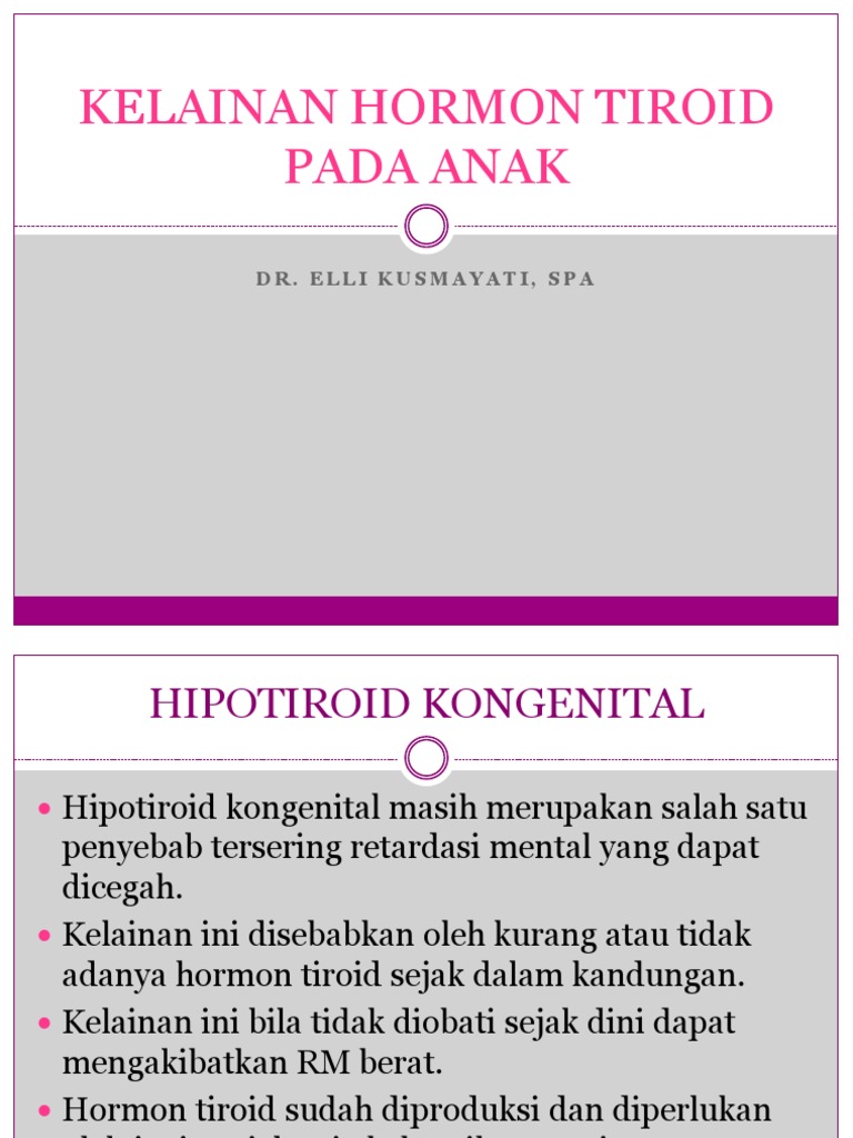Hipotiroid Kongenital pada Anak: Penyebab, Diagnosis, dan Pengobatan | PDF