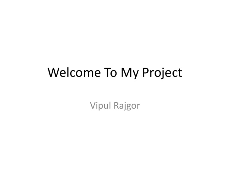 Introduction to My Project by Vipul Rajgor | PDF