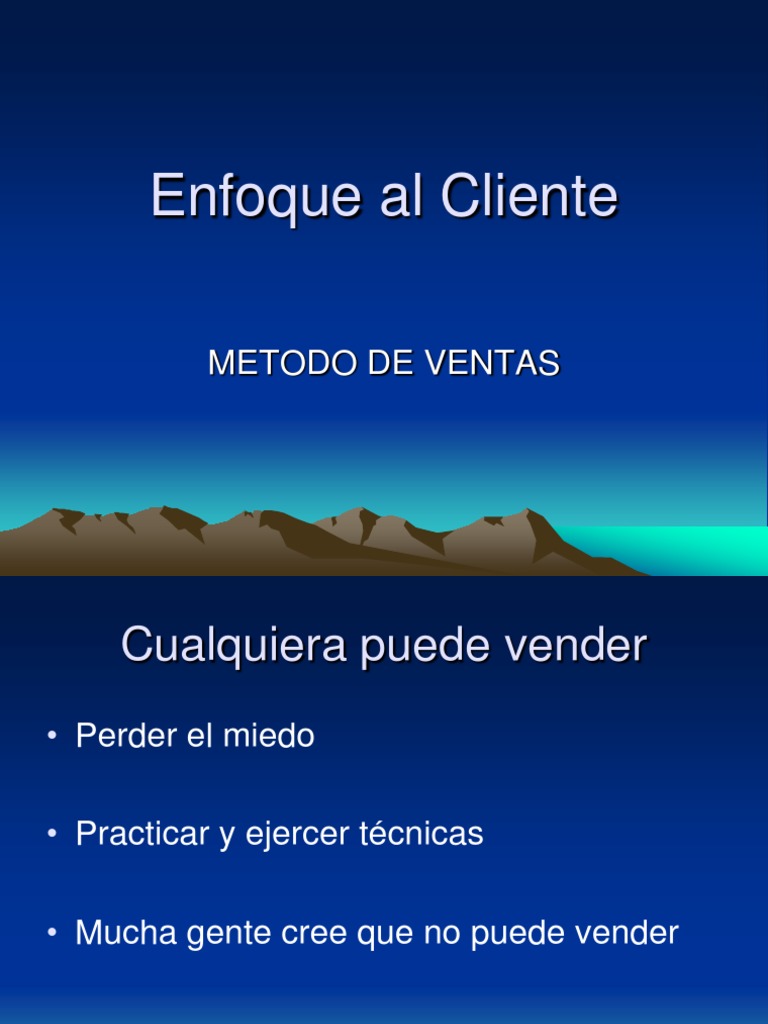 Enfoque Al Cliente | Cliente | Ventas