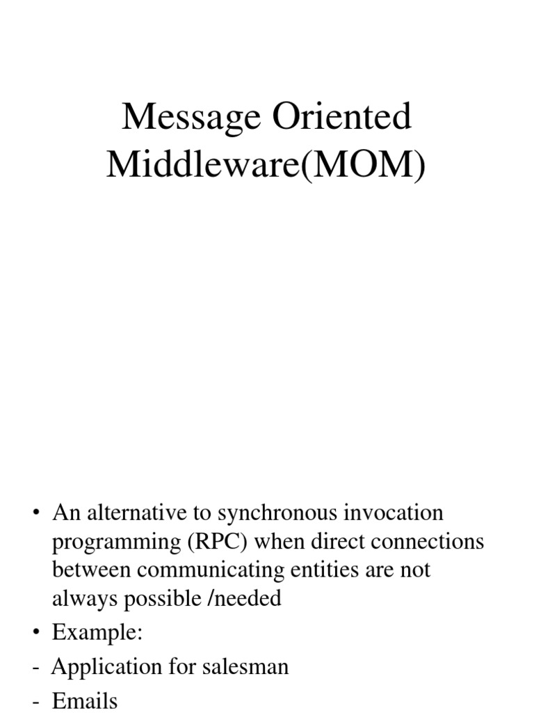 Message Oriented Middleware (MOM) | PDF | Distributed Computing ...