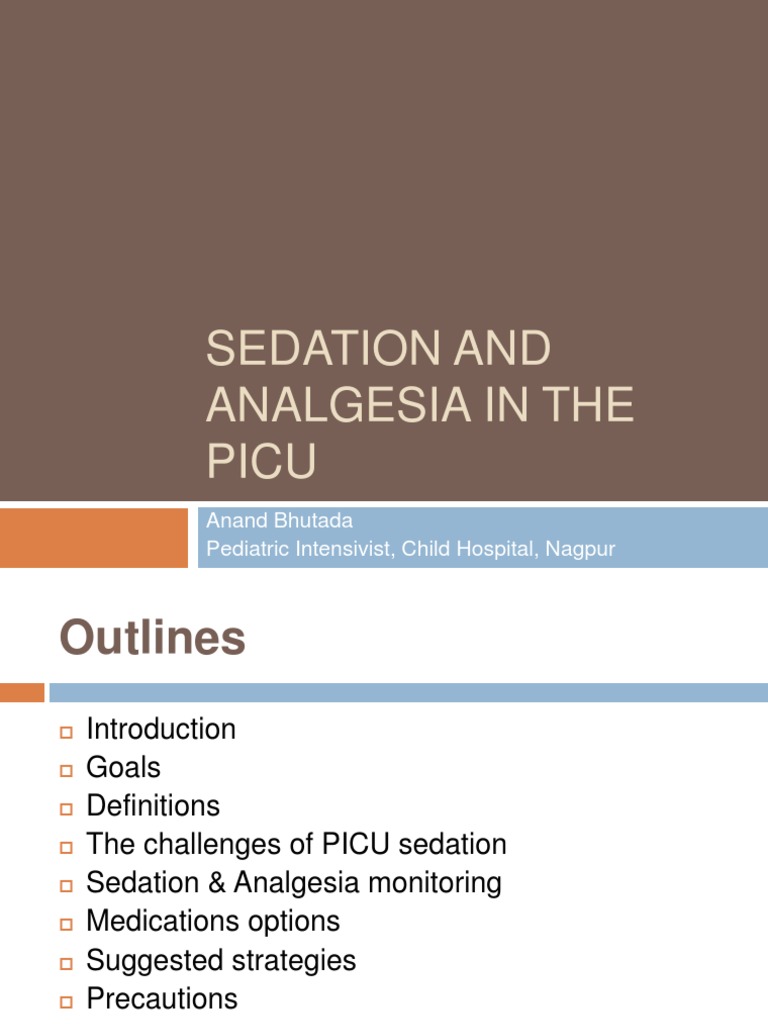 PICU Sedation and Analgesia Overview | PDF | Benzodiazepine | Midazolam