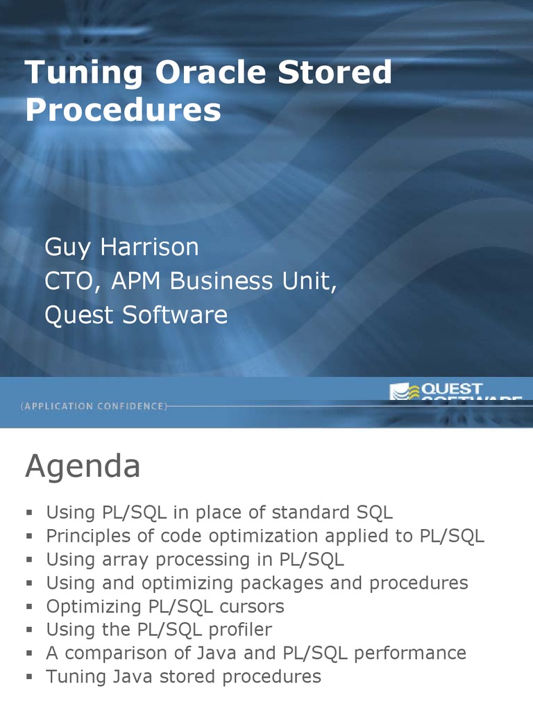 Tuning Oracle Stored Procedures: Guy Harrison CTO, APM Business Unit, Quest Software | PDF ...