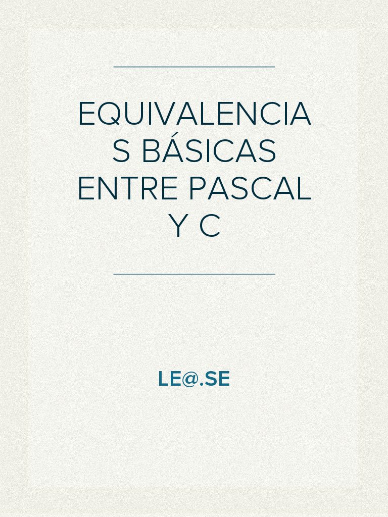 Equivalencias Básicas Entre Pascal y C | PDF | Estructura de datos de ...