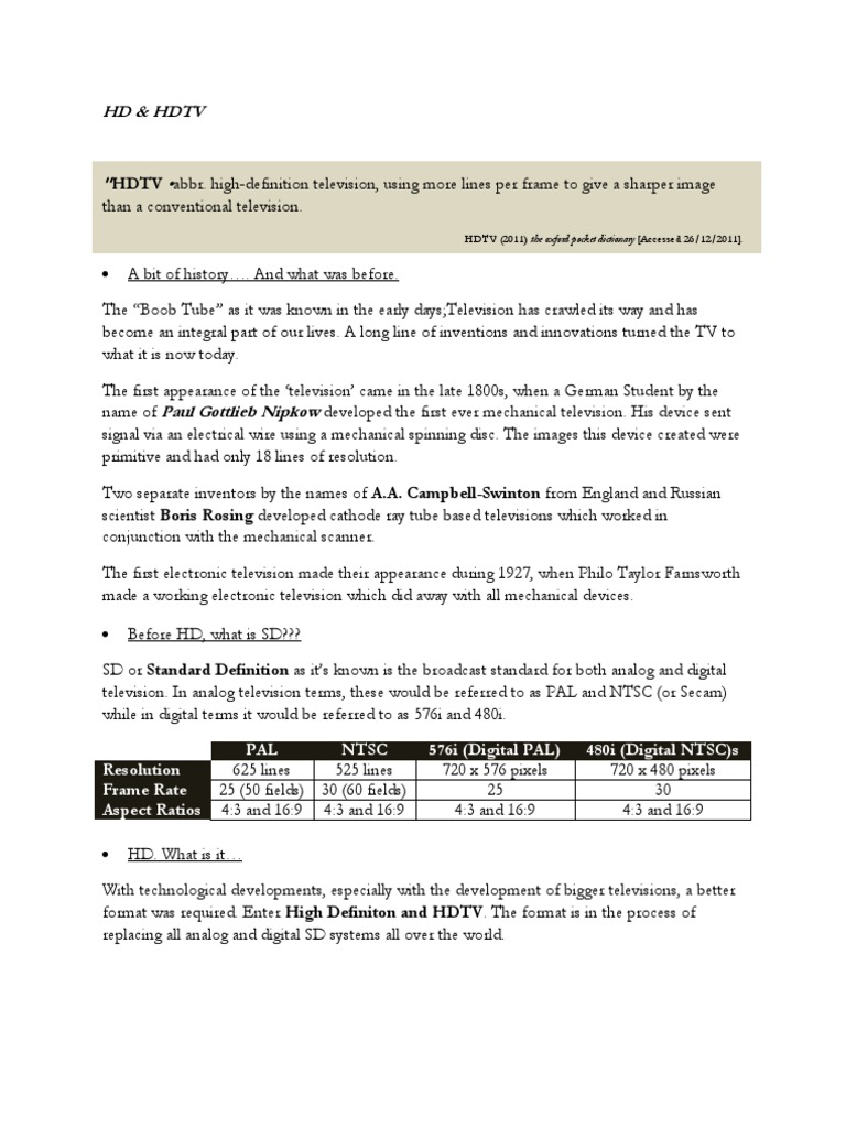 HD & HDTV: PAL NTSC 576i (Digital PAL) 480i (Digital NTSC) S Resolution ...