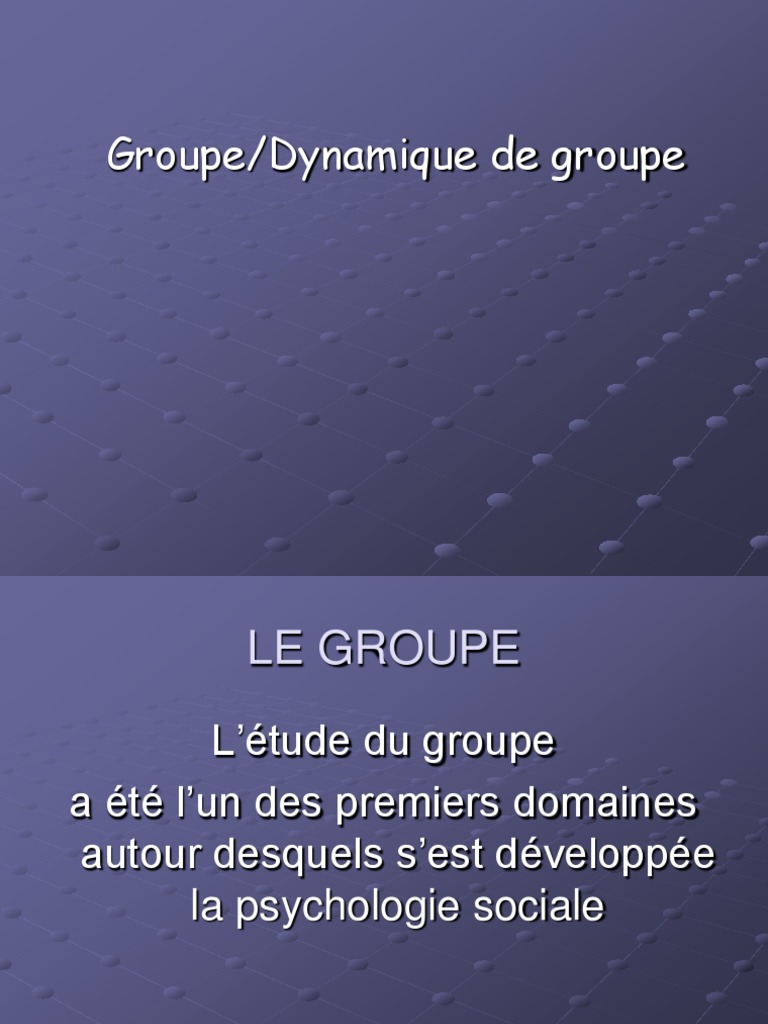 Dynamique de Groupe SOUGHATIpowerpoint | PDF | Cognition | Sciences comportementales