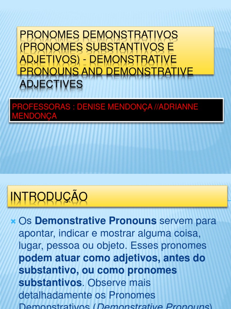 Pronomes Demonstrativos (Pronomes Substantivos e Adjetivos) | PDF | Pronome | Unidades semânticas