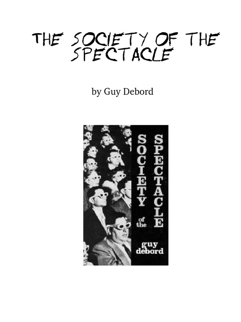 Debord's Society of the Spectacle Overview | PDF