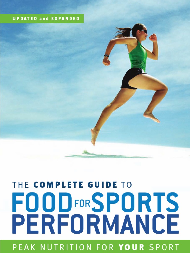 The Complete Guide To Food For Sports Performance - Peak Nutrition For ...