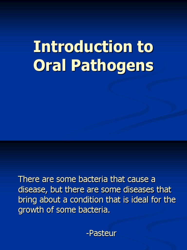 Introduction To Oral Pathogens | PDF | Microorganism | Medicine