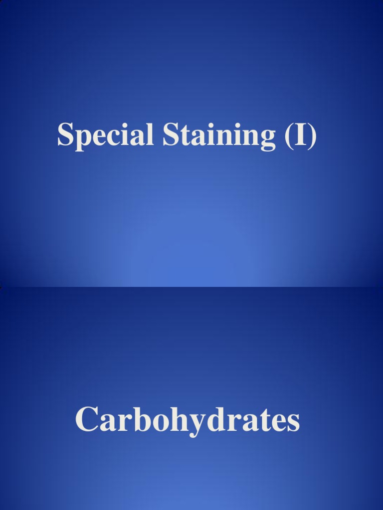 Special Staining Techniques for Histological Identification of ...