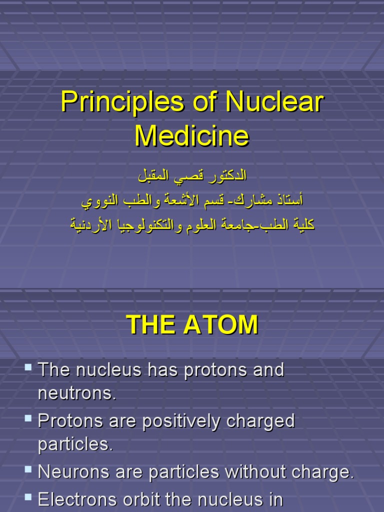 Principles of Nuclear Medicine Overview | PDF | Radioactive Decay ...