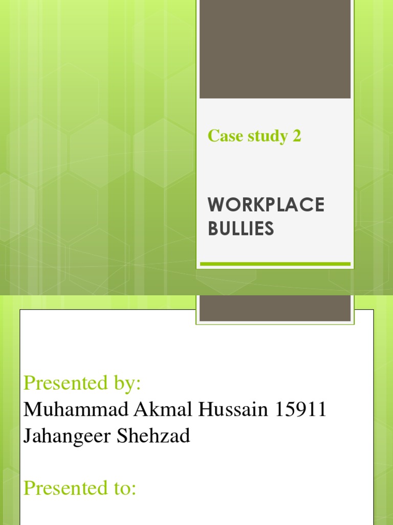 Workplace Bullies: Case Study 2 | PDF | Workplace Bullying | Bullying